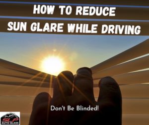 How to Reduce Sun Glare While Driving - Don't Be Blinded